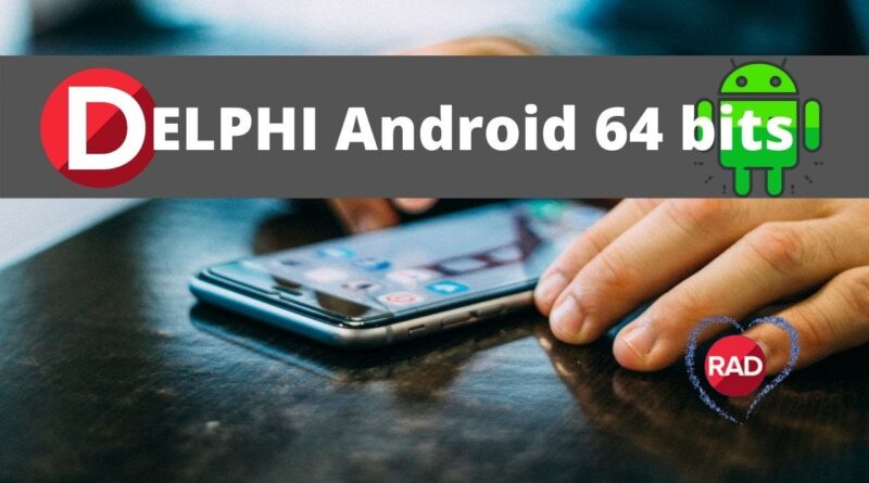 Delphi Android 64 Bits E Android App Bundle