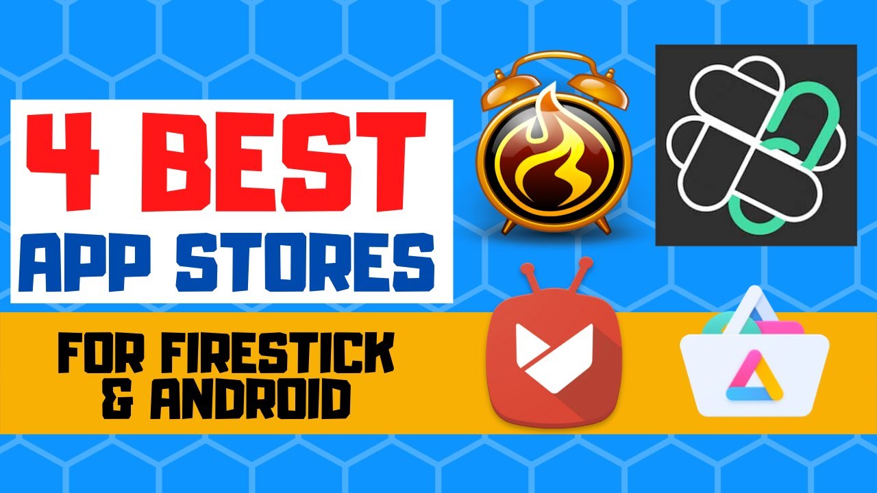 Four BEST APP STORES FOR FIRESTICK & ANDROID - GOOGLE PLAY STORE ... Four BEST APP STORES FOR FIRESTICK & ANDROID - GOOGLE PLAY STORE ...